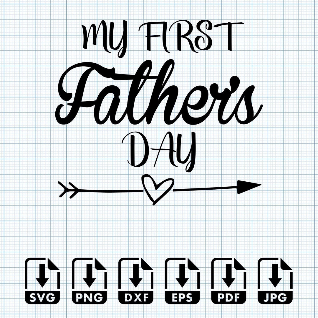 My First Father's Day 1st Time Father Arrow Dad Gift Birthday Gift SVG ...
