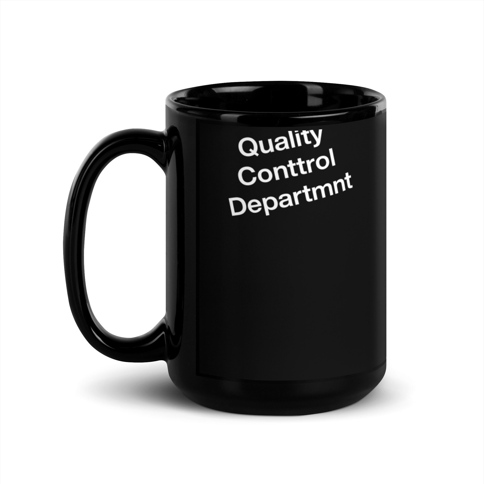 Quality Control Black Mug/funny Gifts, QA Team Gift, Silly Gift ...