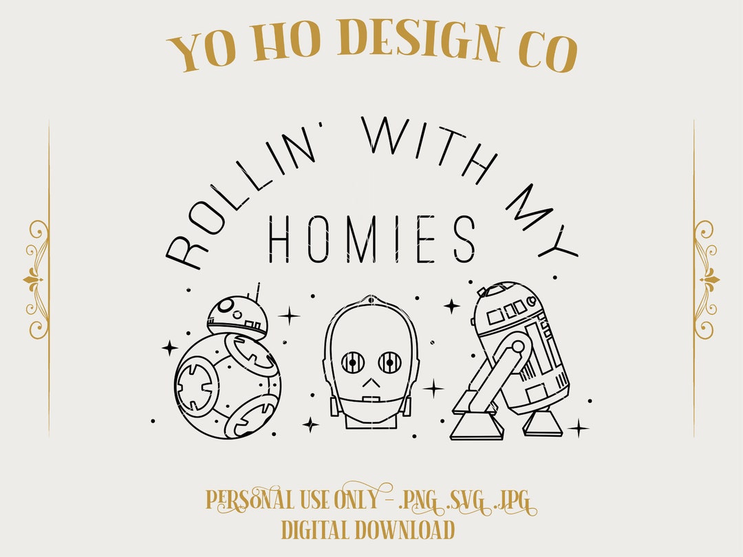 Rollin With My Homies Star Wars Design (digital Download) - Etsy
