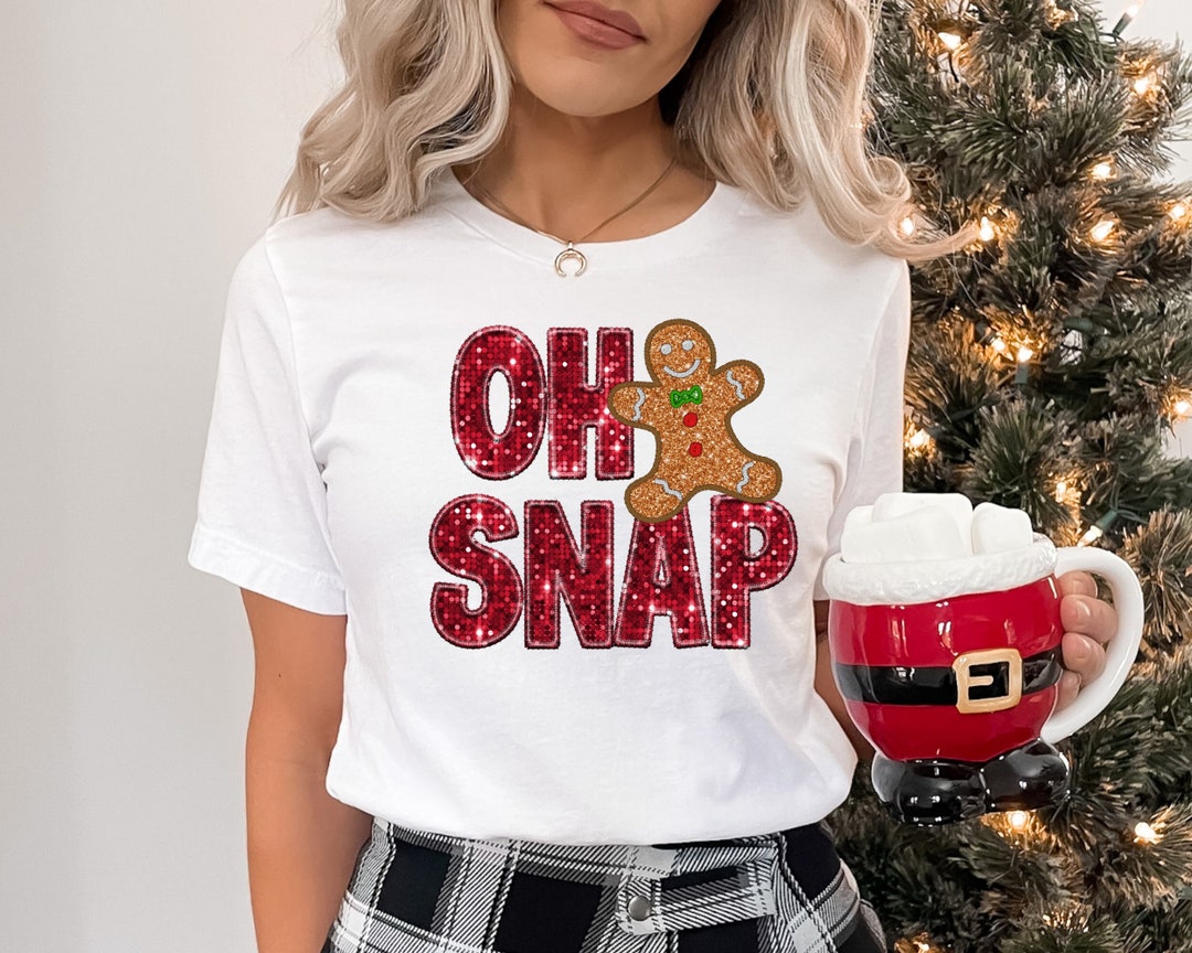 Oh Snap Gingerbread Shirt, Christmas Shirt, Christmas Cookie T-shirt ...