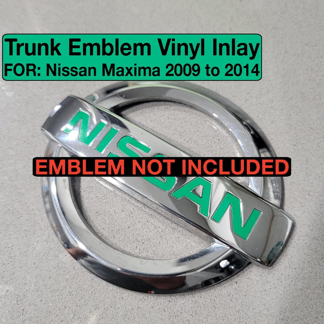 Trunk Emblem Vinyl (die-cut) Inlay for Nissan Maxima, 2009-2014 (ONLY ...