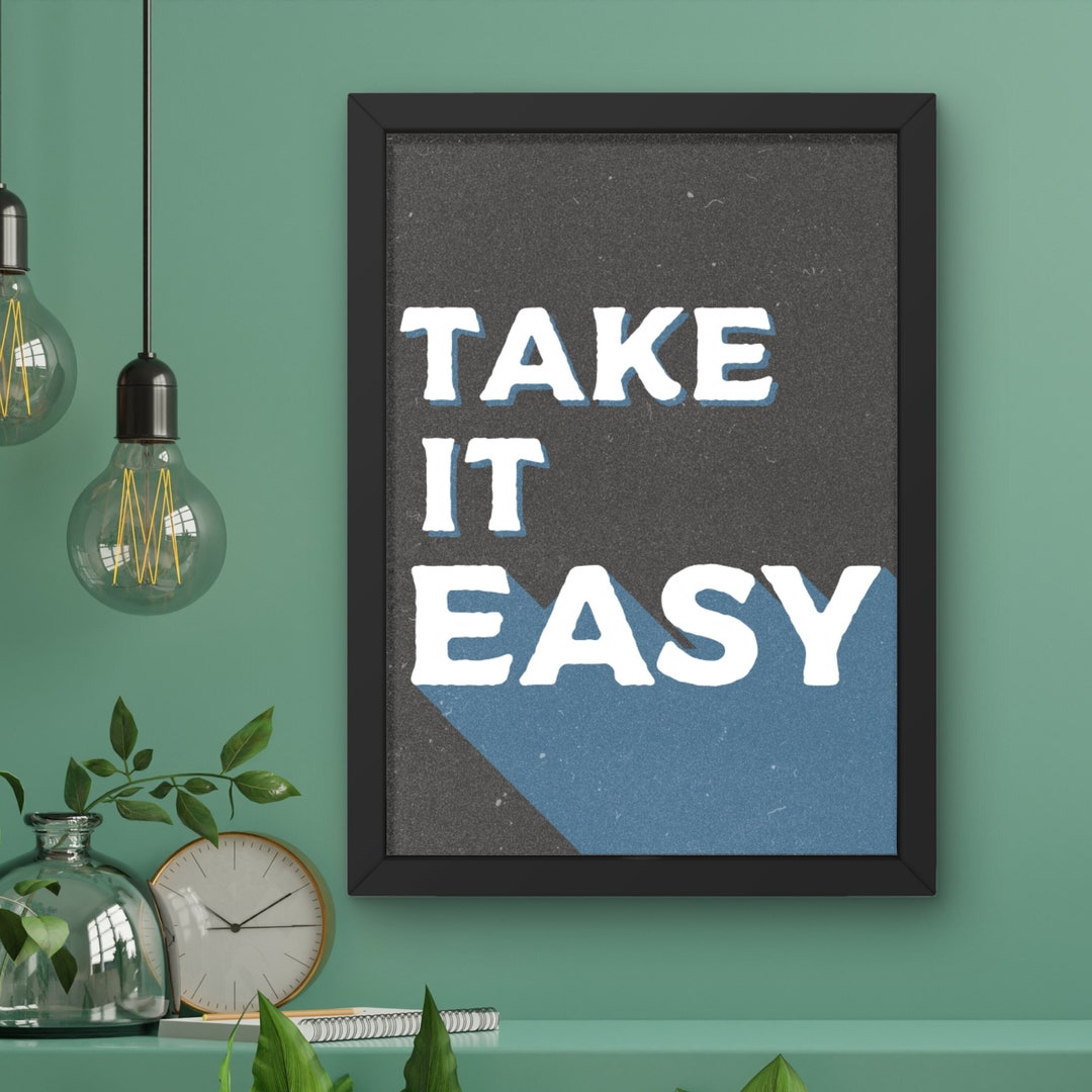 Take It Easy Poster, Take It Easy Wall Art, Take It Easy Print - Etsy