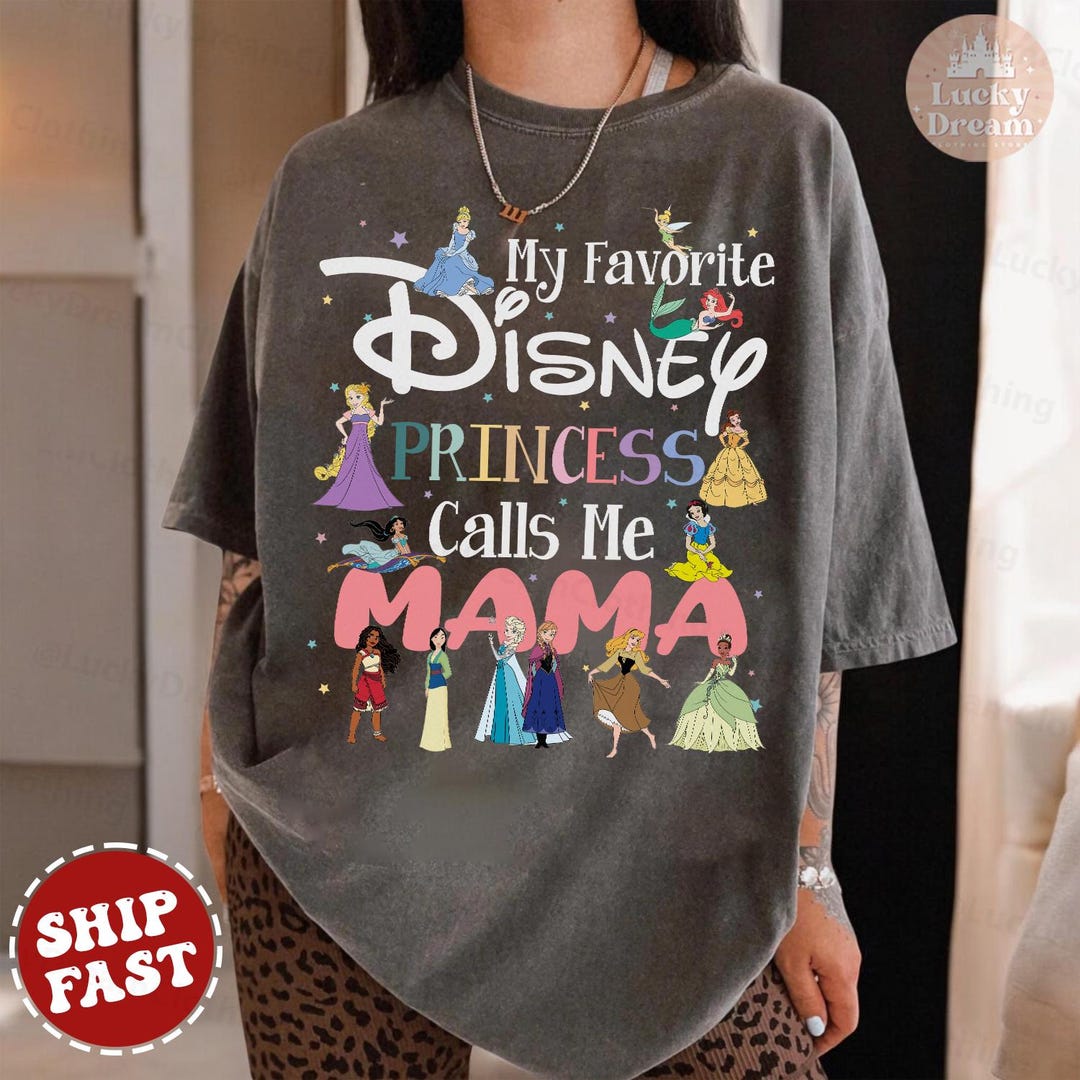 Retro My Favorite Disney Princess Calls Me Mama Shirt, Disney ...
