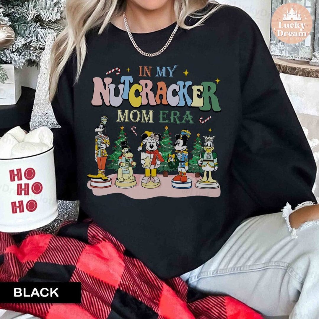 In My Nutcrackers Era Mickey and Friends Christmas Shirt, Nutcracker ...