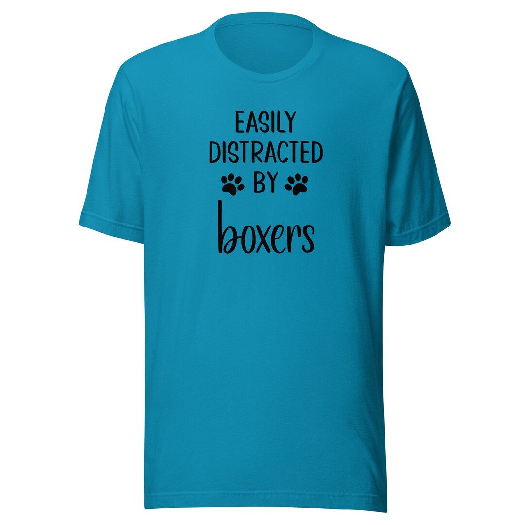 Boxer T-shirt | Easily Distracted by Boxers | Funny Clothing Gift for ...