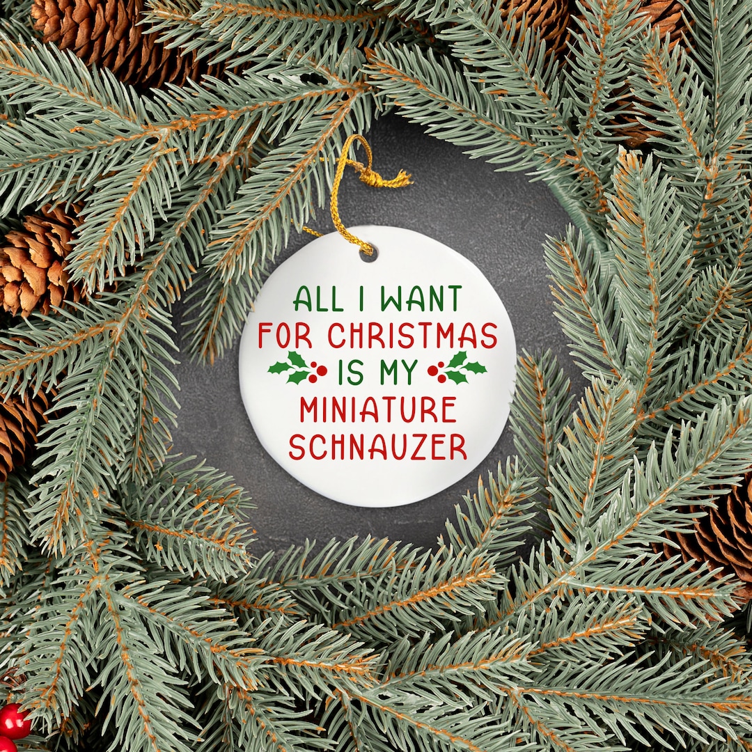 Miniature Schnauzer Christmas Ornament, Funny Gift for Dog Mom or Dad ...