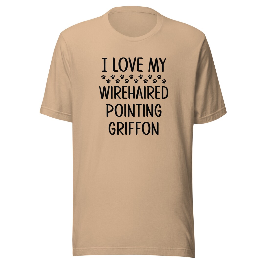 Wirehaired Pointing Griffon T-shirt | I Love My Wirehaired Pointing ...