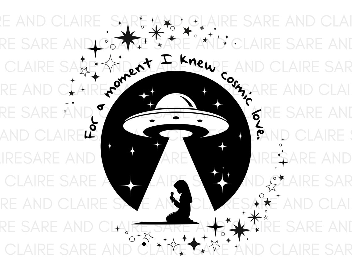 For a Moment I Knew Cosmic Love Svg and Png File | Down Bad Lyric ...