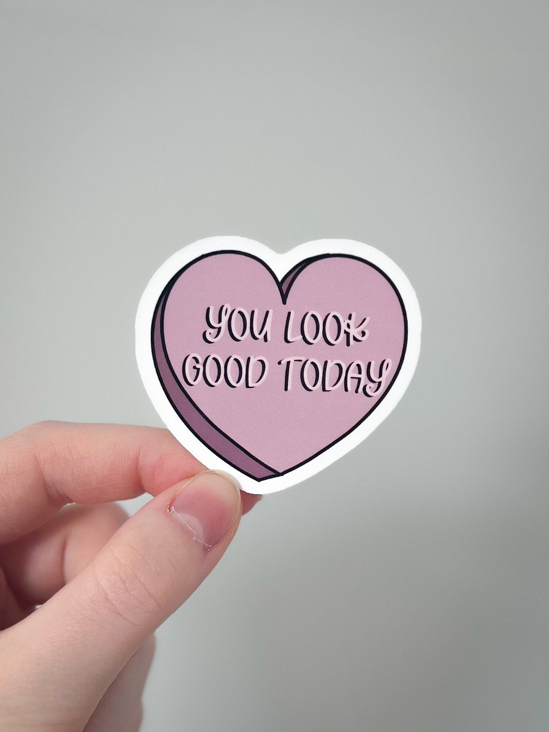 You Look Good Today Cute Sticker - Etsy