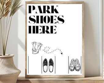 Printable Please Remove Shoes Sign , Digital Download Park Your Shoes ...