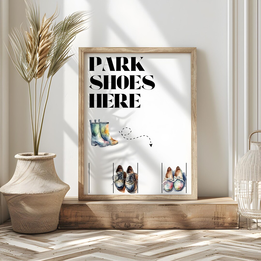 Printable Please Remove Shoes Sign , Digital Download Park Your Shoes ...