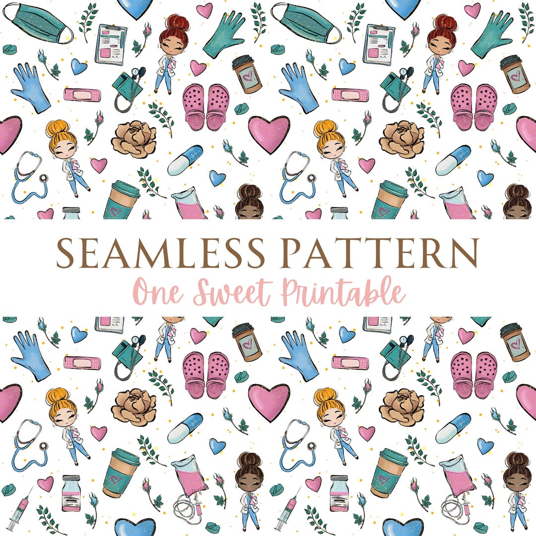 Nurse Pattern Design File for Sublimation Printing, Seamless Nurse Life ...