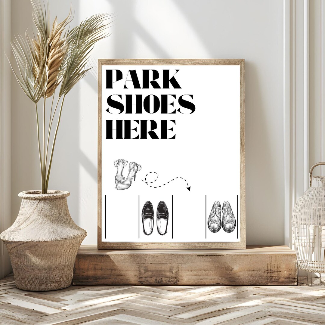 Printable Please Remove Shoes Sign , Digital Download Park Your Shoes ...