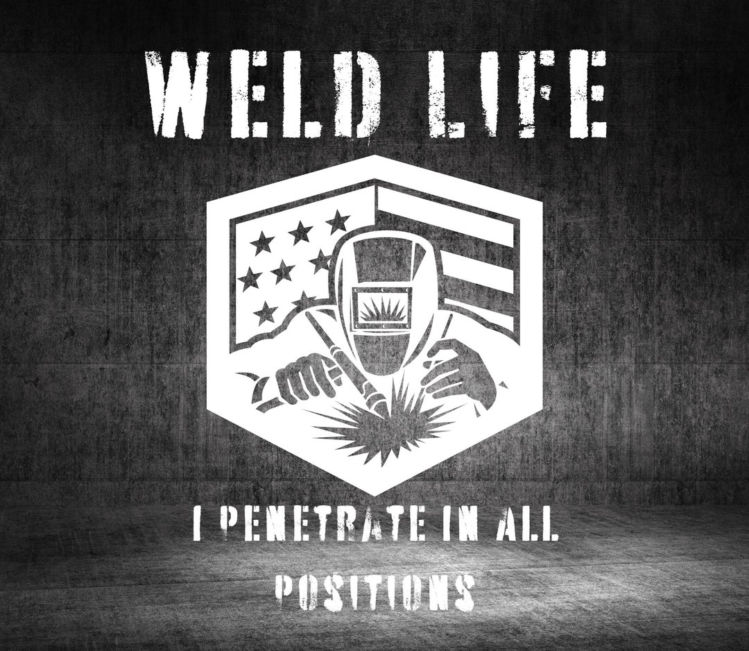 Weld Life Instant Download SVG, PNG, JPG Digital Download - Etsy