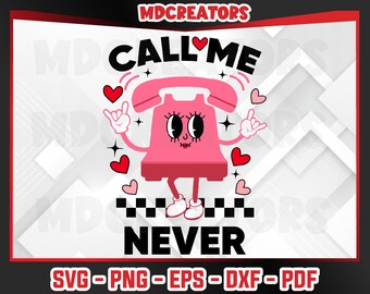 Call Me Never Svg - Etsy
