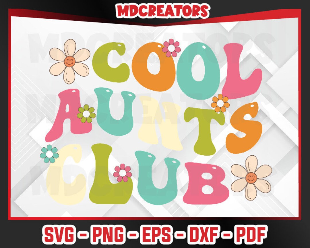 Groovy Cool Aunt Club Svg Aunts Svg Cricut Svg Files Cut - Etsy