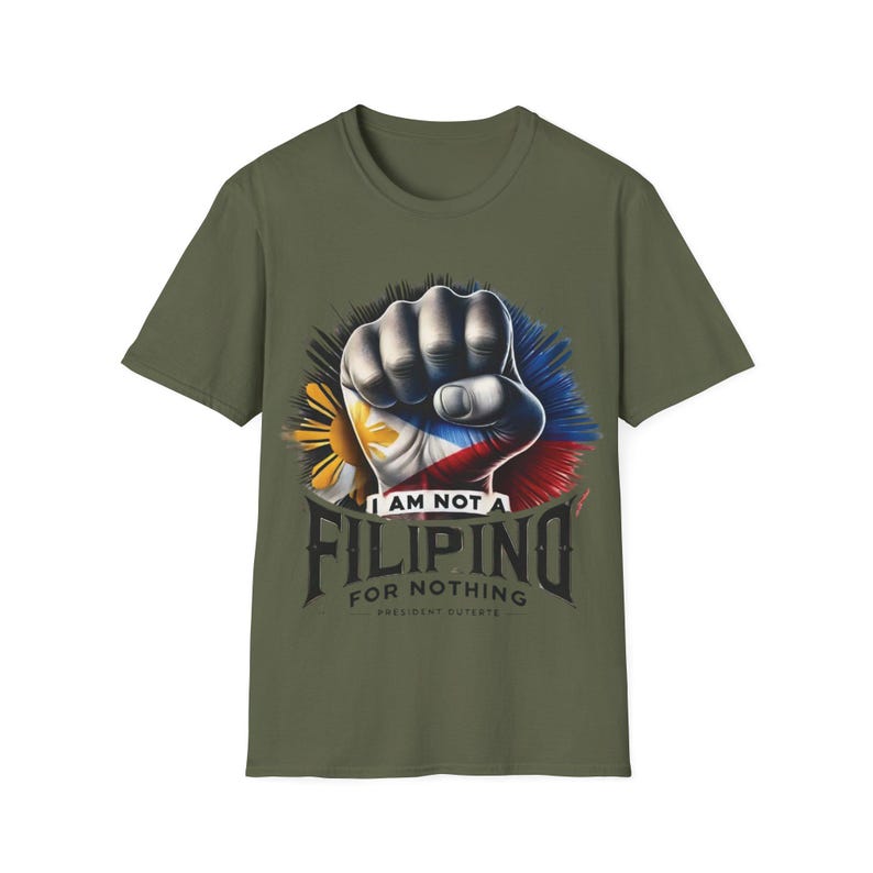 I Am Not a Filipino for Nothing Unisex T-shirt - Statement Tee ...