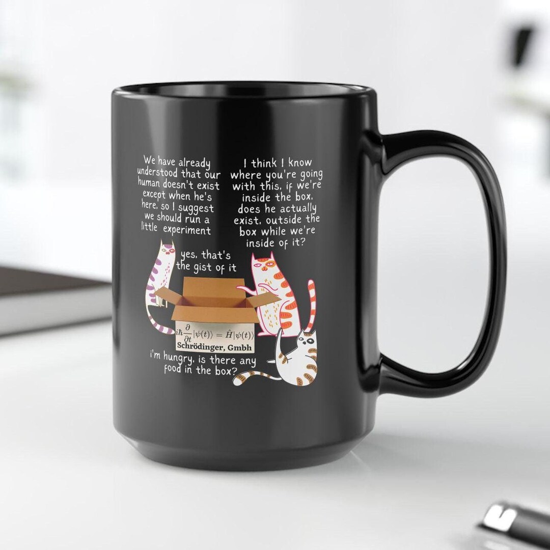 Erwin Schrodinger's Cats Quantum Physics Mug 15oz, Physicist Gift, Joke ...