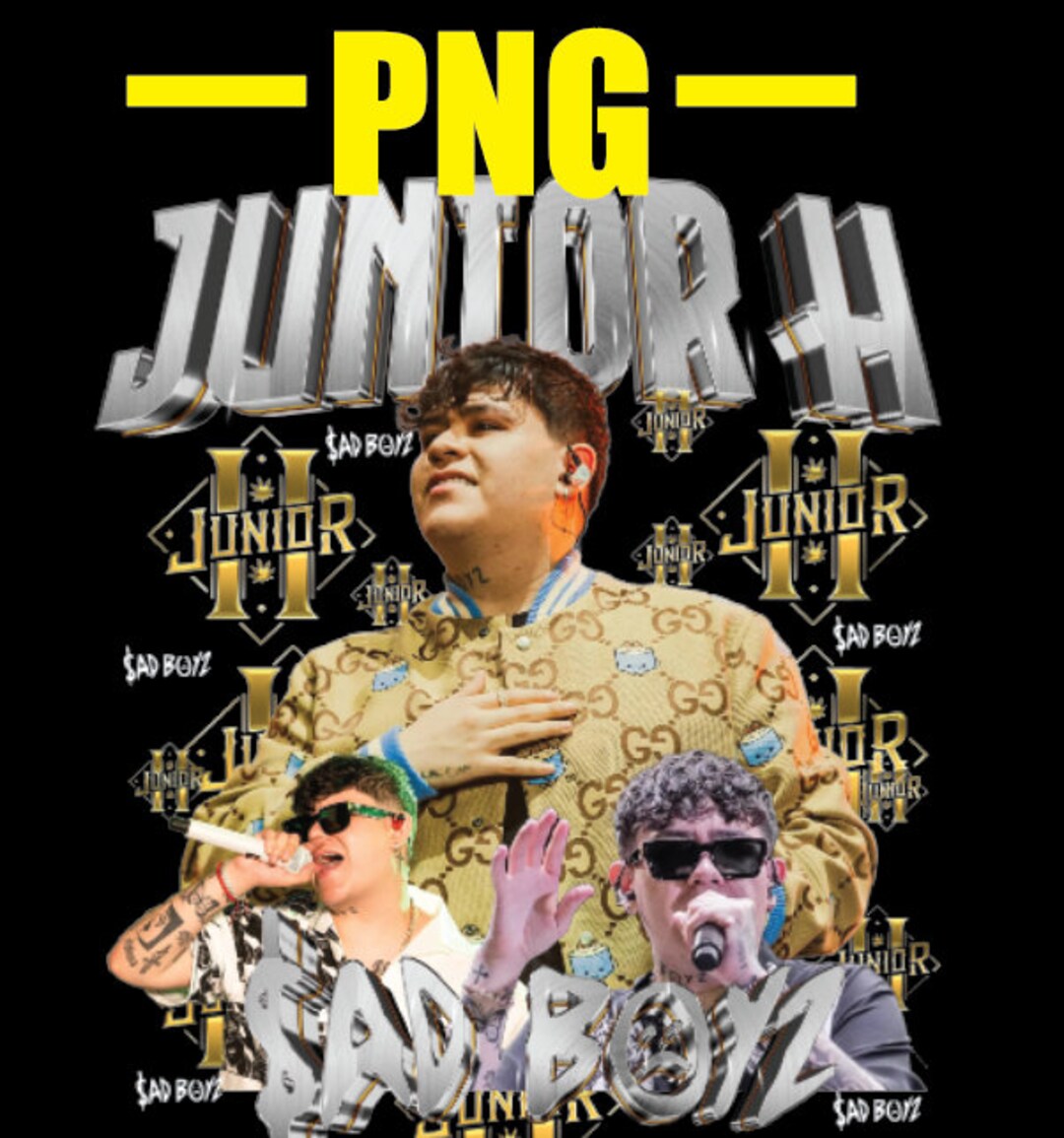 Junior H Sad Boyz Png Digital File, for Sublimation,dtg,dst, Png Digital Download File ...