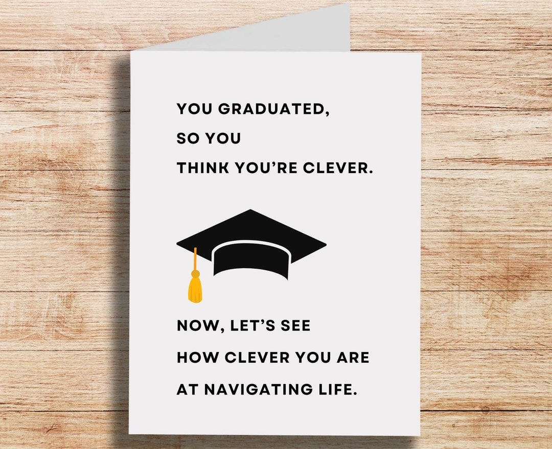 Funny Sarcastic College Graduation Card, Congratulations, You Graduated ...