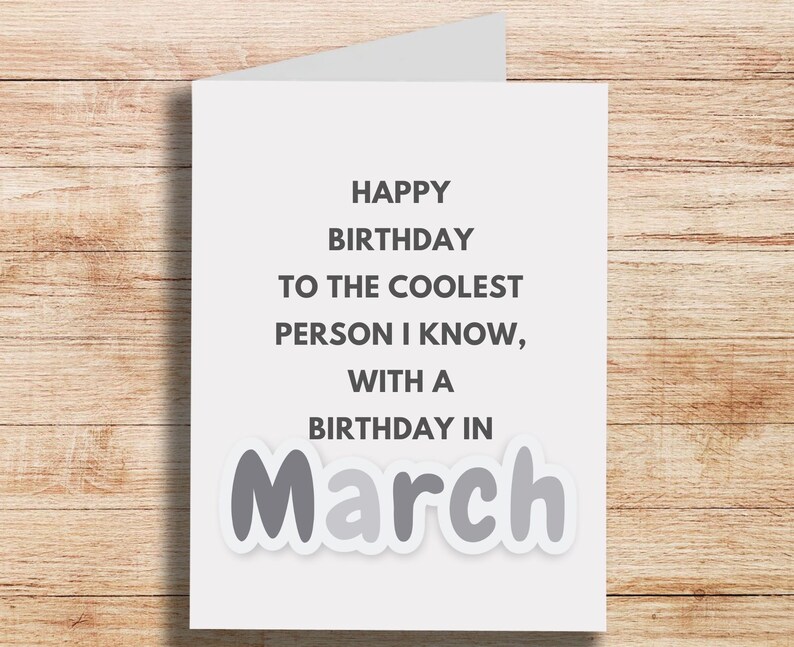 March Birthday Card, Happy Birthday to the Coolest Person I Know With a ...