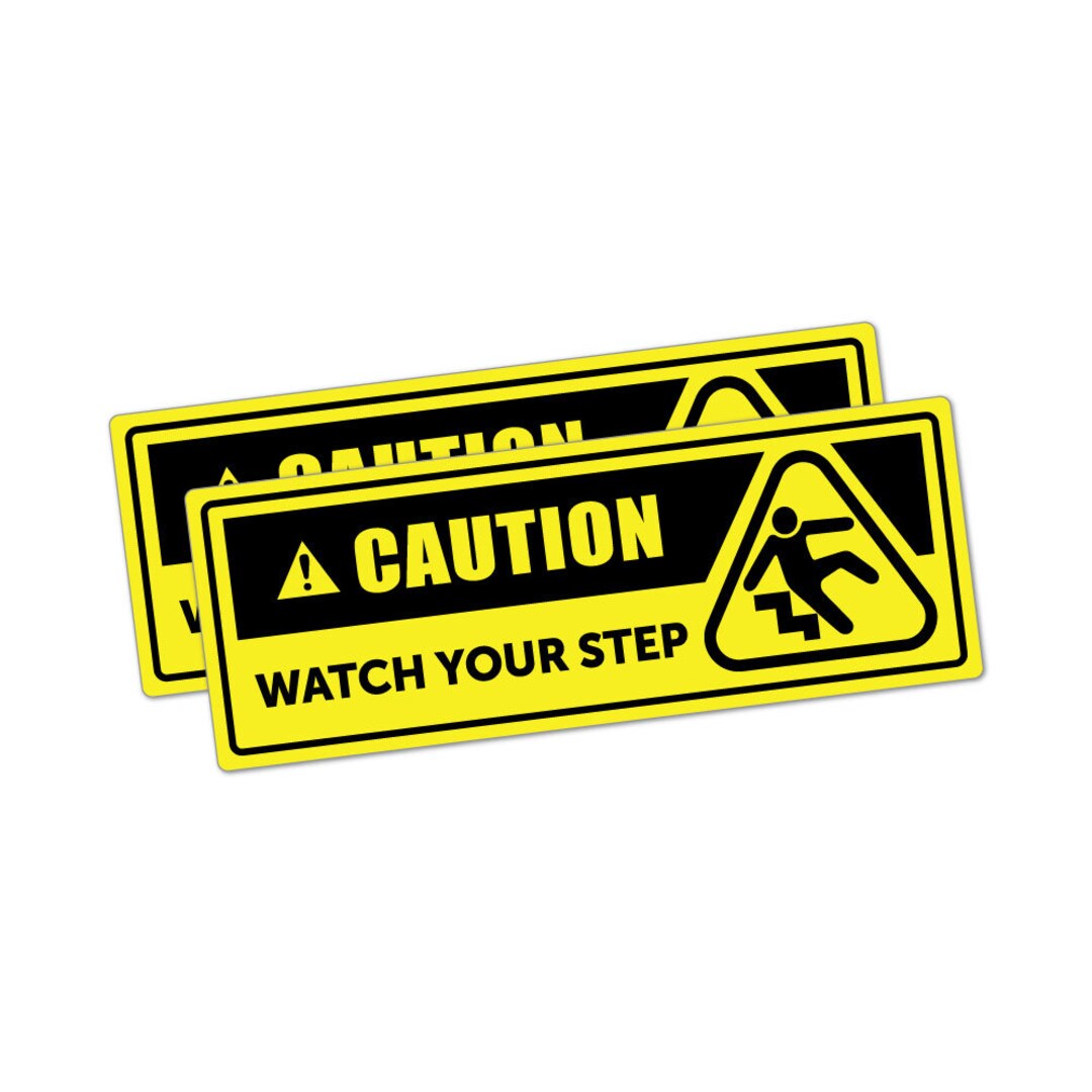 2x Caution Watch Your Step Safety Warning Sticker Decal Awareness ...