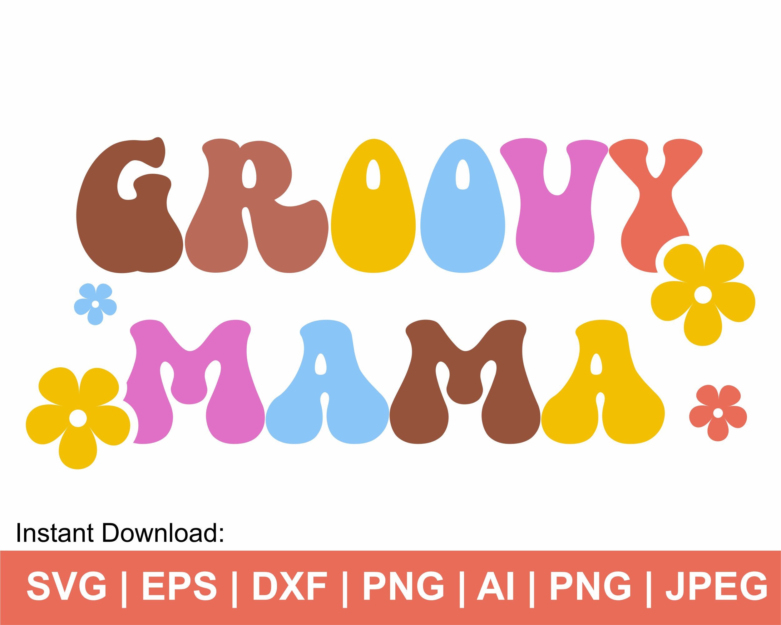 Groovy Mama Svg Mama Svg Mom Life Svg Hippie Png Mother - Etsy