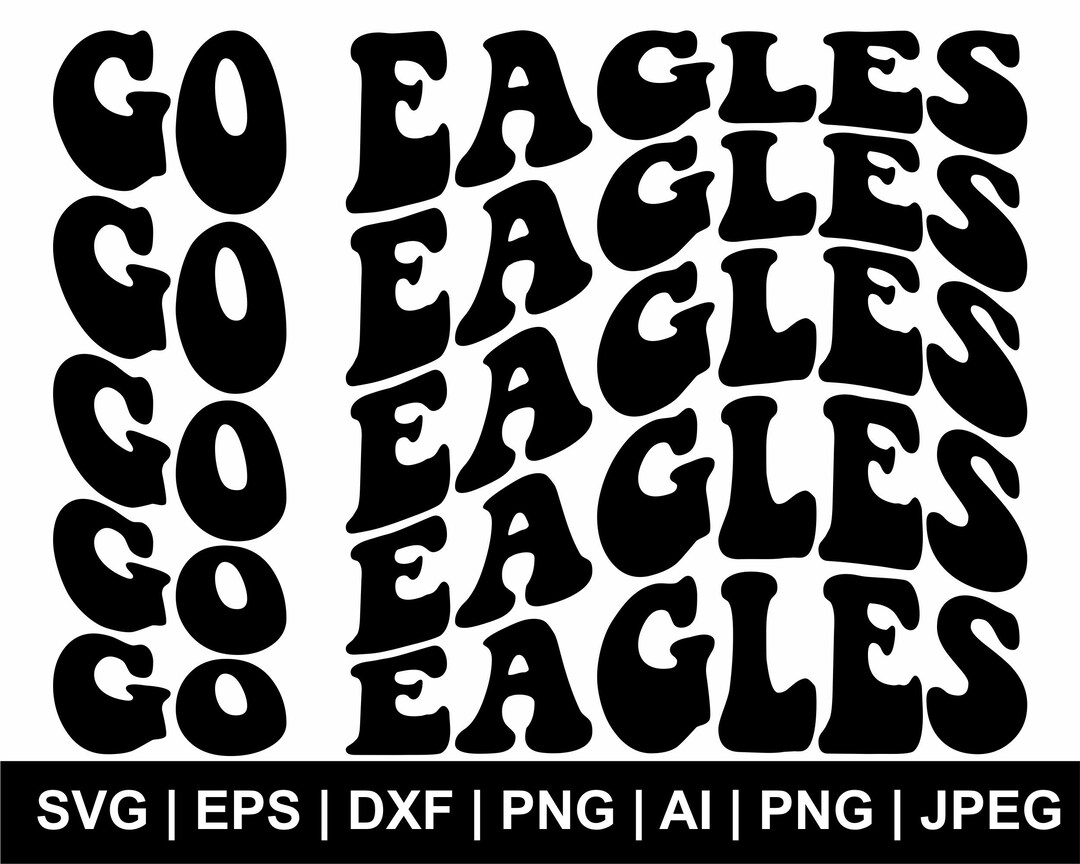 Go Eagles Wavy Svg Go Eagles Svg Go Eagles Football Svg - Etsy