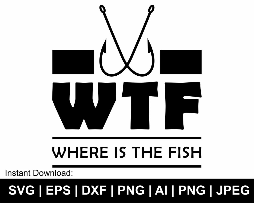 Wtf Where's the Fish Svg, Fishing Svg, Summer Svg, Fish Svg, Vacation ...