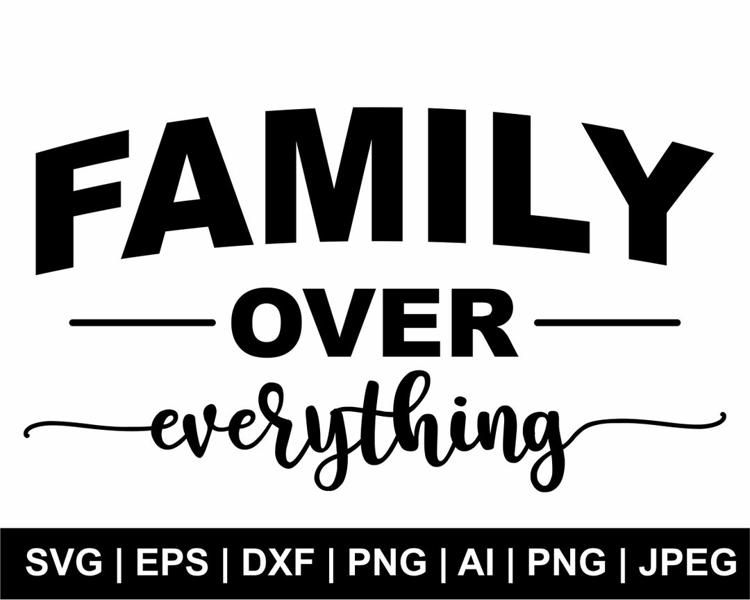 Family Over Everything Svg Family Svg Family Reunion Svg - Etsy