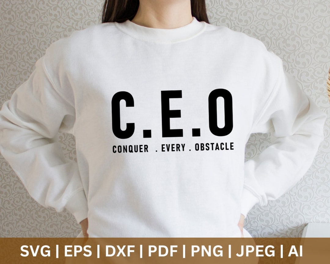 Ceo Svg, Conquer Every Obstacle Svg, Business Svg, Motivational Svg ...