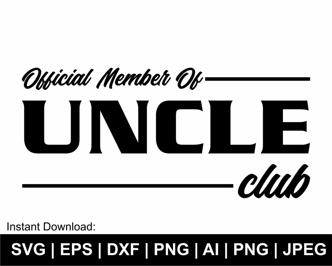 Official Member of Uncle Svg, Uncle Svg, Gift for Uncle, Uncle Shirt ...