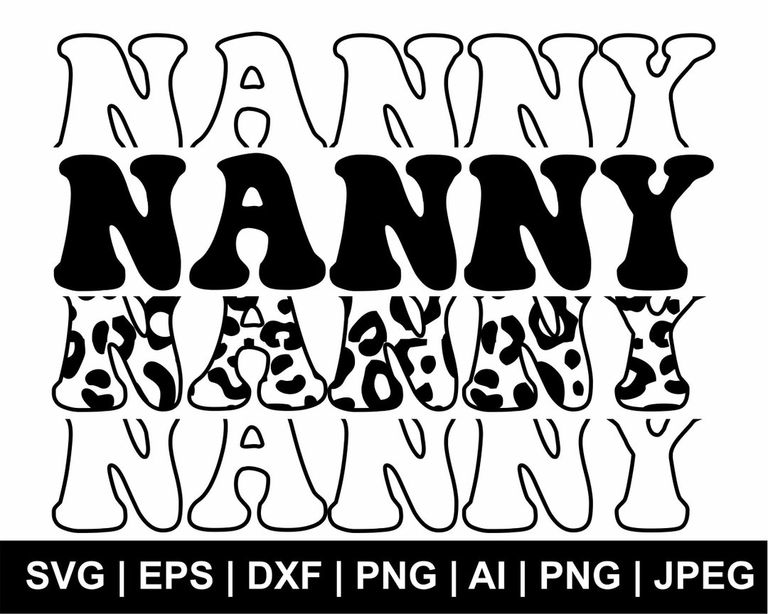 Nanny Leopard Style Svg Nanny Svg Mothers Day Svg - Etsy