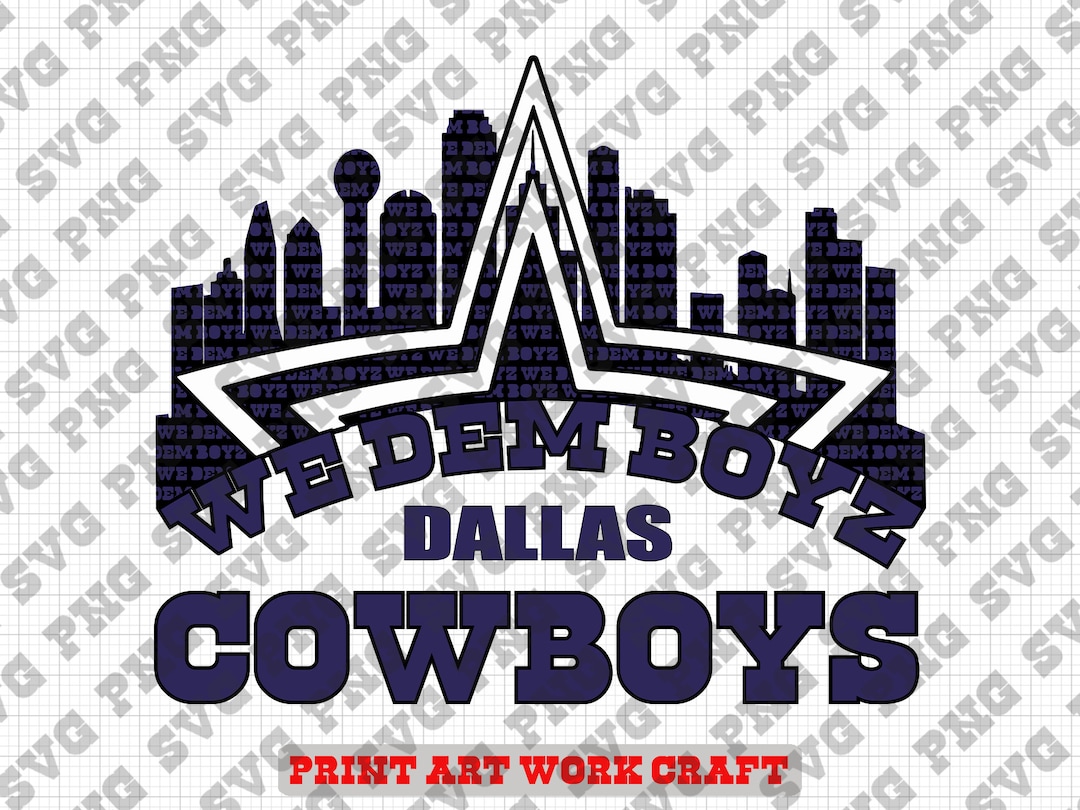 We Dem Boyz Dallas Skyline Silhouette ,cowboys Football Svg ,digital ...