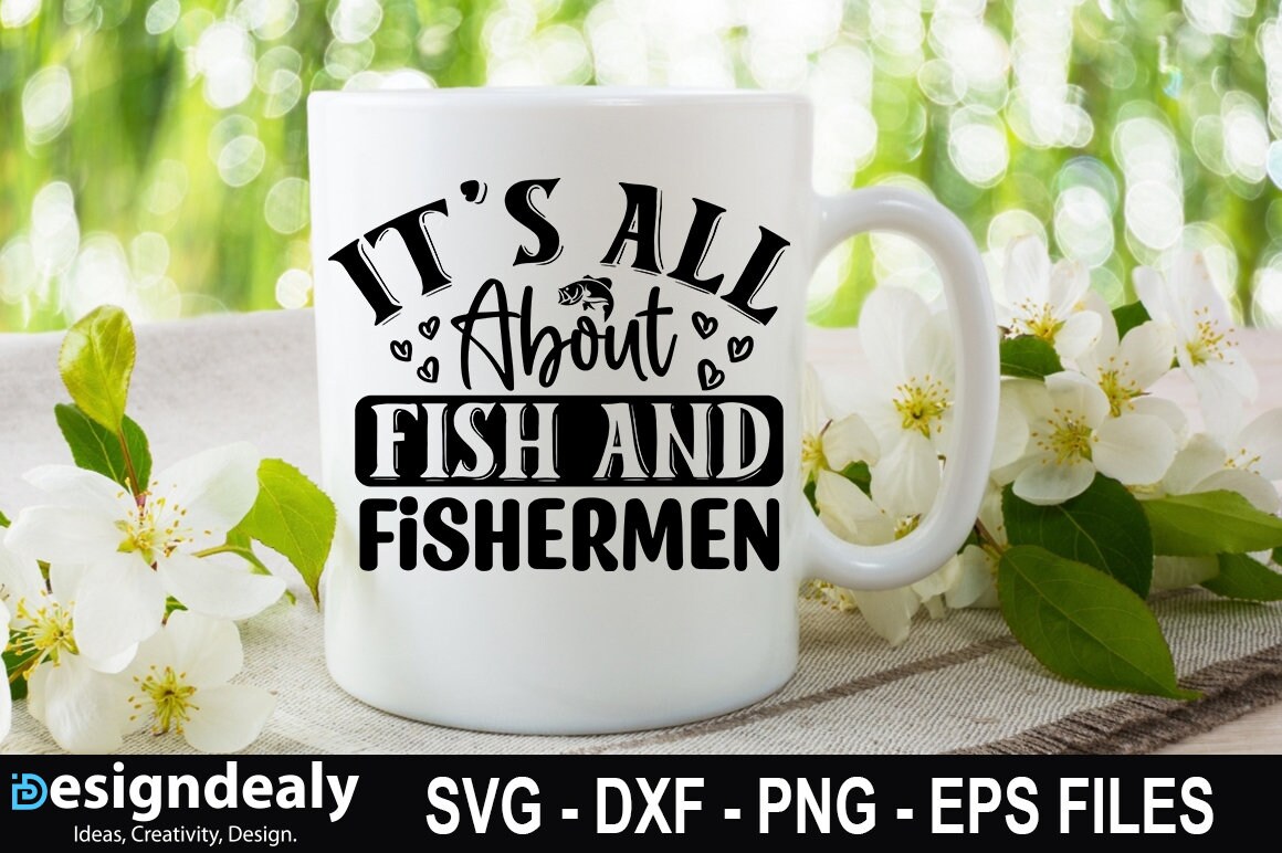 Fishing SVG Fisherman SVG Fish SVG Fishing Quote Svg - Etsy