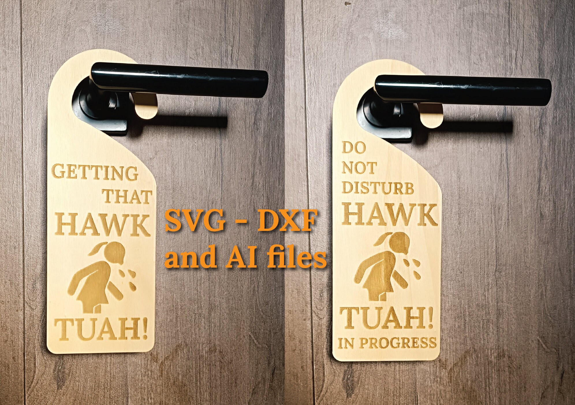 Hawk Tuah Door Hanger SVG DXF AI Files: Meme 2024 (digital File) - Etsy