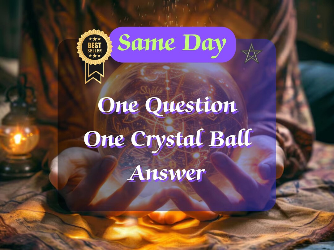 Crystal Ball 1 Question Reading – Same Day Psychic Vision & Intuitive ...