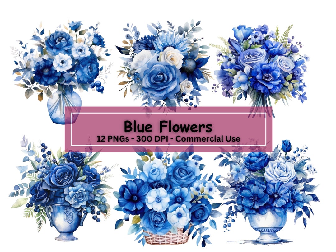 Blue Flowers Clipart Bundle, Floral Arrangement Pngs, Watercolor Roses ...