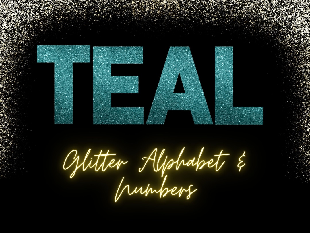 Teal Glitter Alphabet & Numbers Clip Art (PNG Digital Download) - Etsy