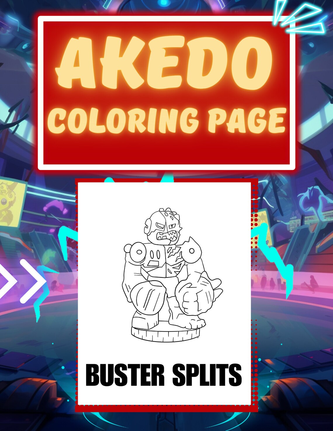 Buster Splits Akedo Coloring Page - Etsy