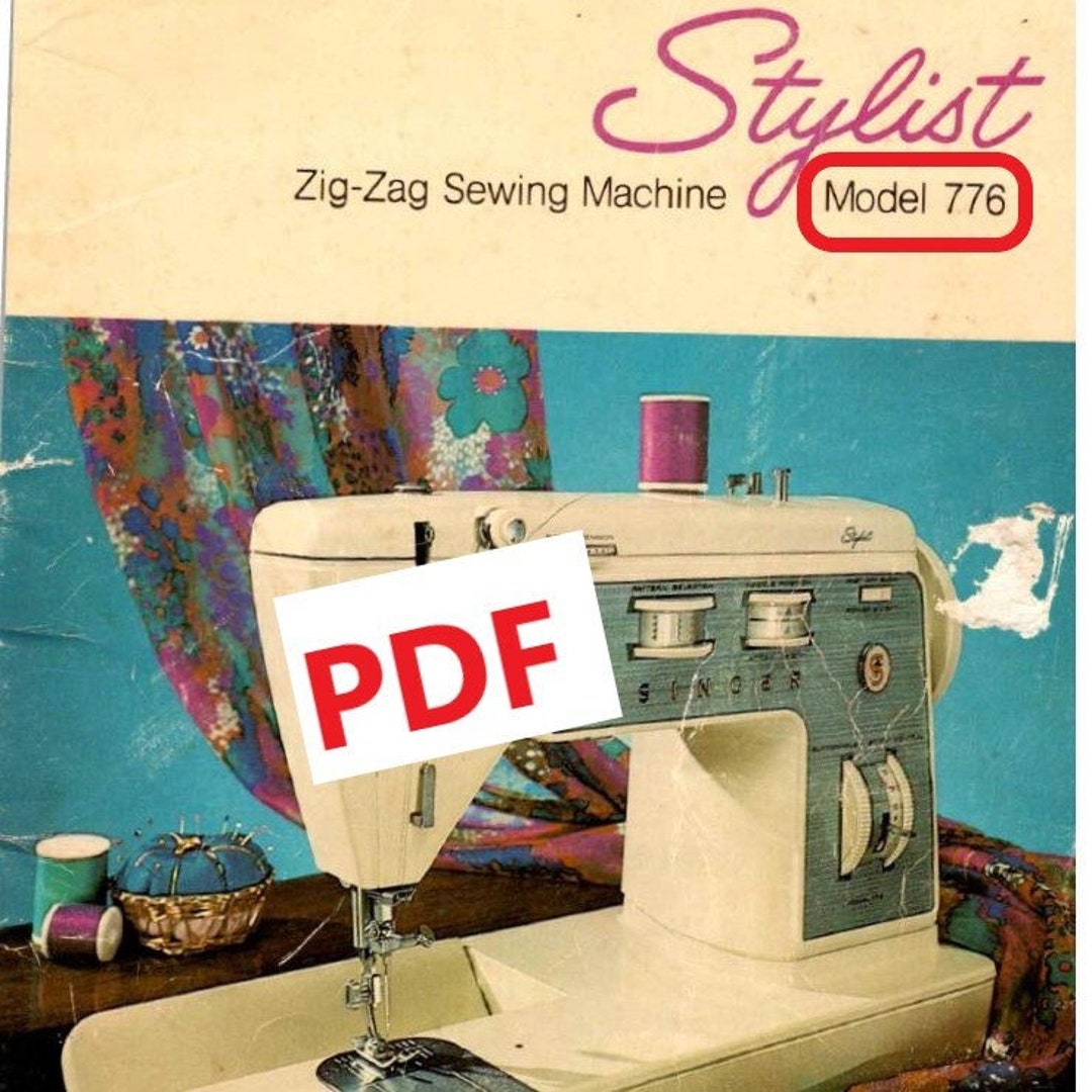 SINGER Stylist Zig Zag Model 776 Sewing Machine Owner's Manual Digital ...