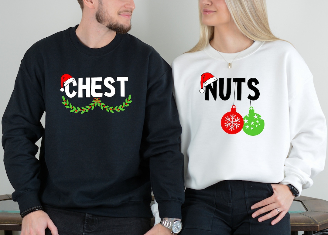 Chest Nuts Couples Matching Sweatshirt Christmas Humor - Etsy