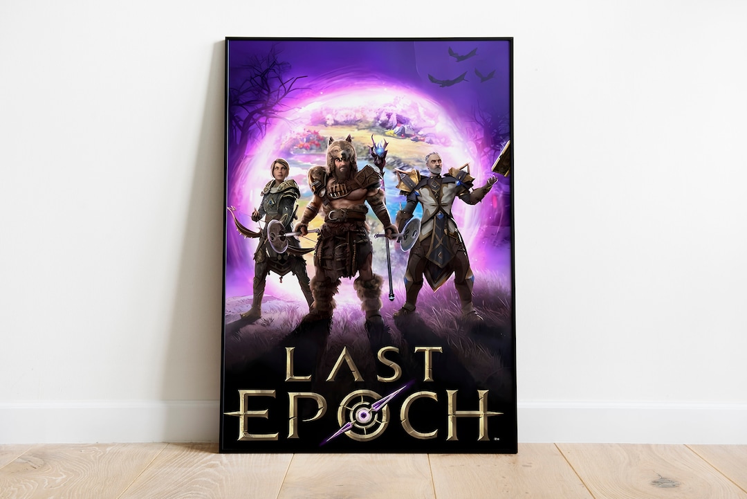 Last Epoch Poster Print | Gaming Poster | Room Decor | Wall Decor ...