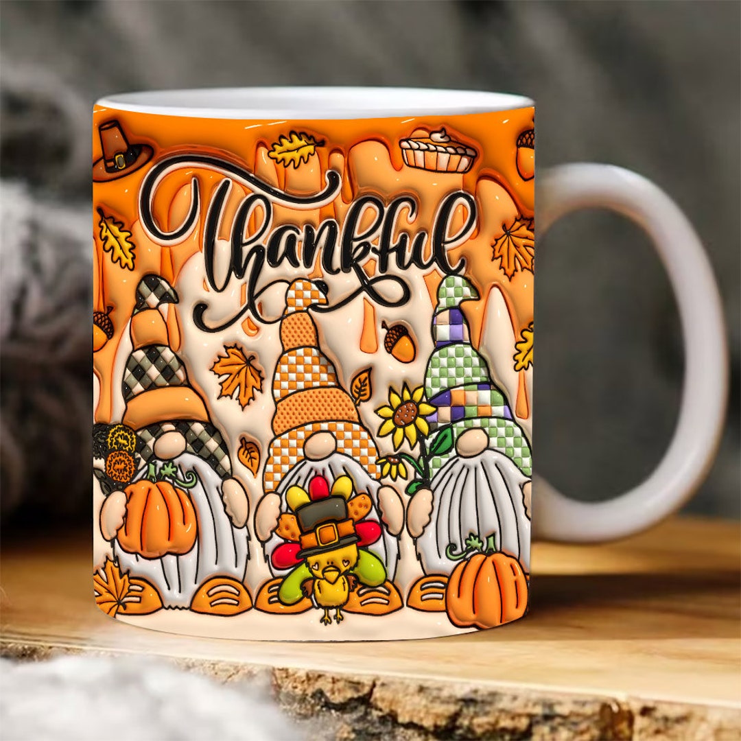 3D Thankful Gnomes Inflated Mug Wrap, Thanksgiving Puffy Mug Wrap, Fall ...