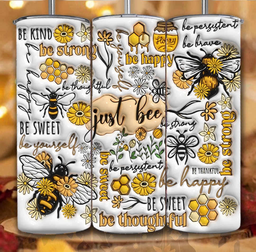 3D Positive Affirmations Inflated Tumbler Wrap, 3D Just Bee Tumbler, 3D ...