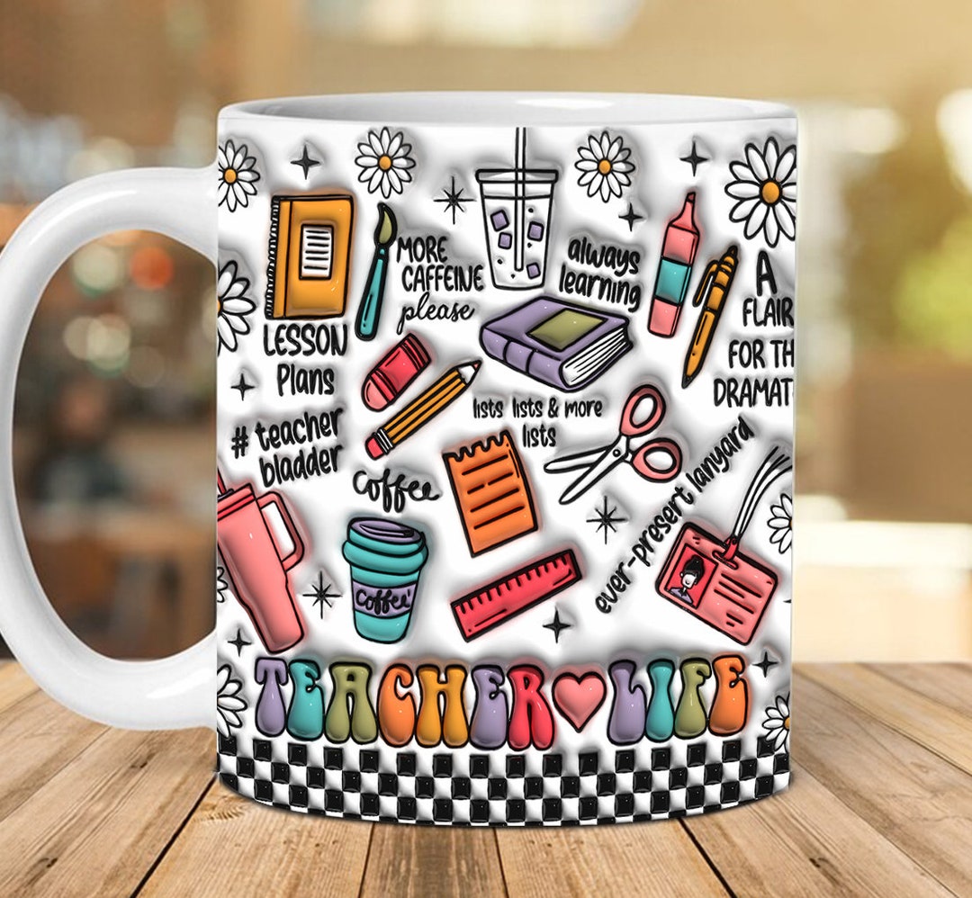 3D Inflated Teacher Life Mug Wrap, 3D Puffy Retro Teacher Life Mug Png ...