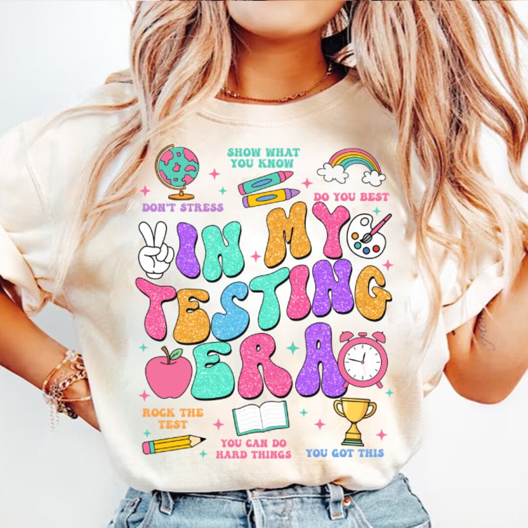 In My Testing Era Png, Rock the Test Png, Funny Test Day Teacher Png ...