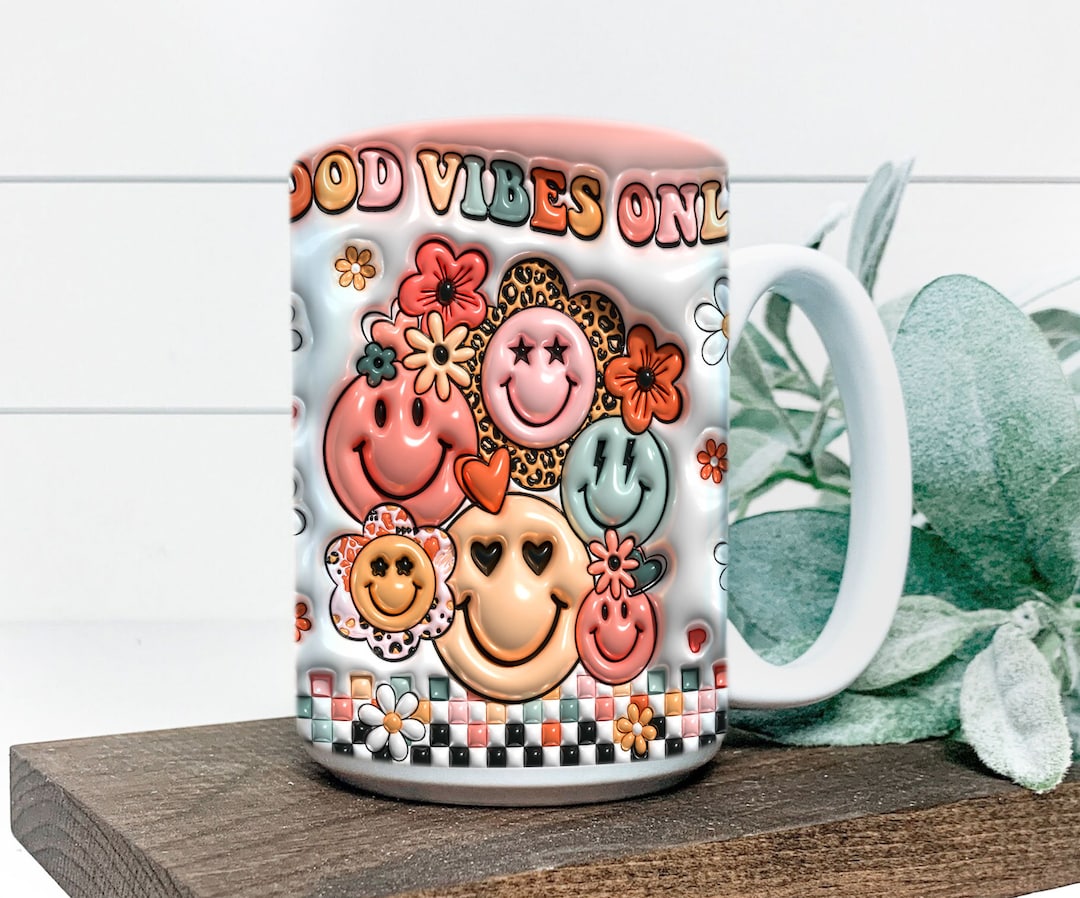 3D Inflated Good Vibes Mug Wrap, 3D Puffy Mug Wrap 3D Puffy Daisies Mug ...