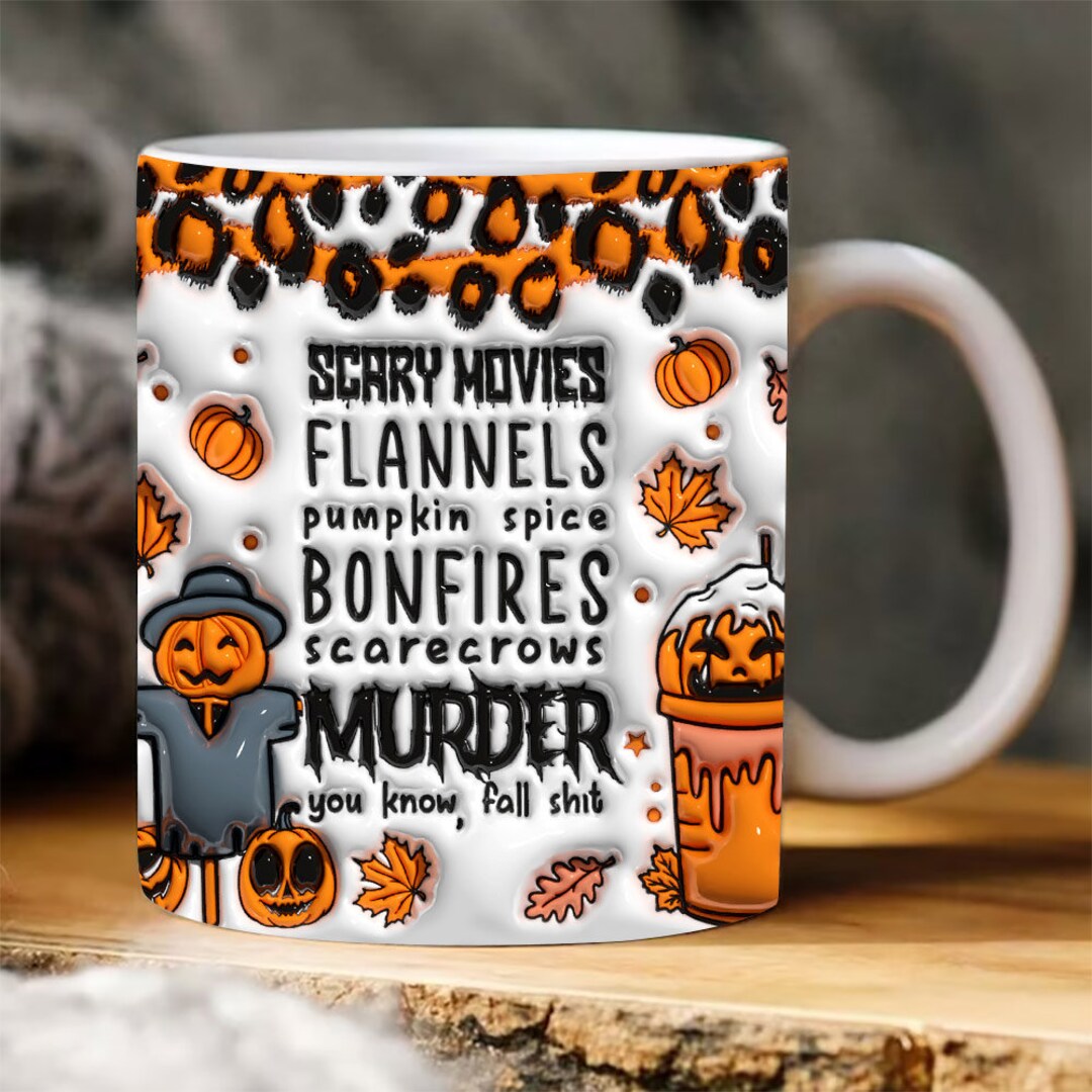 3D Fall Shit Inflated Mug Wrap 3D Fall Vibes Sublimation - Etsy