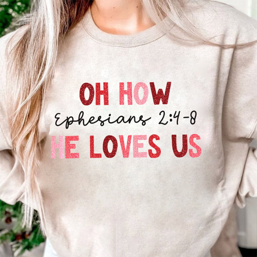 Oh How He Loves Us Png, Inspirational Bible Verse Quotes Png, Ephesians ...